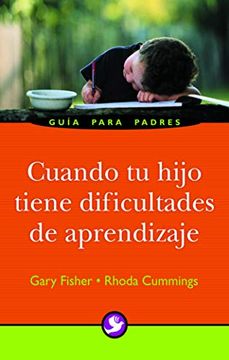 Libro Cuando tu hijo tiene dificultades de aprendizaje: Guía para ...