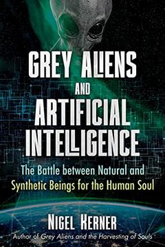 Libro Grey Aliens and Artificial Intelligence: The Battle Between ...