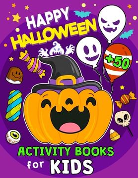 Libro Happy Halloween Activity Books for Kids: 50+ Pages of Coloring ...