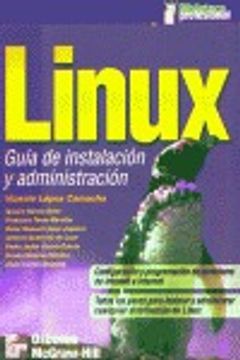 Libro linux guia instalacion, lopez, ISBN 9788448128913. Comprar en ...
