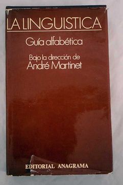 Libro La linguistica: Guia alfabetica, Martinet, Andre, ISBN 49381958. Comprar en Buscalibre