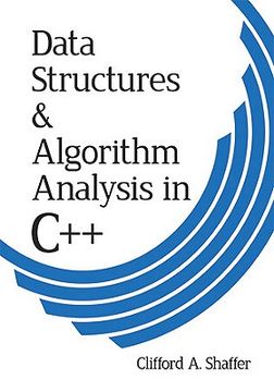 Libro data structures & algorithm analysis in c++ De clifford a. shaffer - Buscalibre