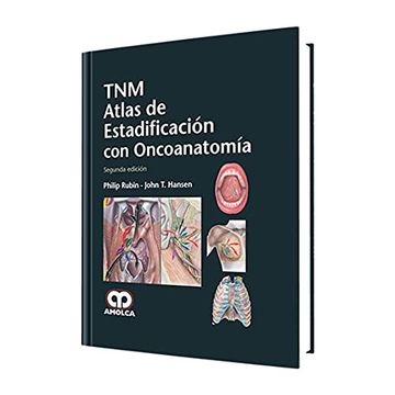 Libro Tnm Atlas de Estadificacion con Oncoanatomia (2ª Ed. ) De P. Rubin,J. Hansen - Buscalibre
