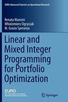 Libro Linear and Mixed Integer Programming for Portfolio Optimization (en Inglés) De Mansini ...