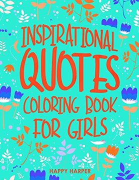 Libro Inspirational Quotes Coloring Book for Girls: A Kids Coloring ...