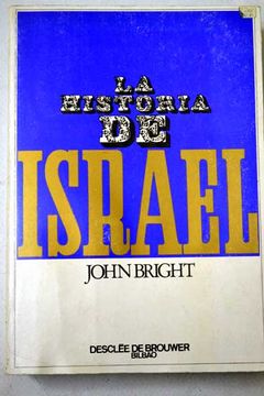 Libro La Historia De Israel De John Bright - Buscalibre Colombia