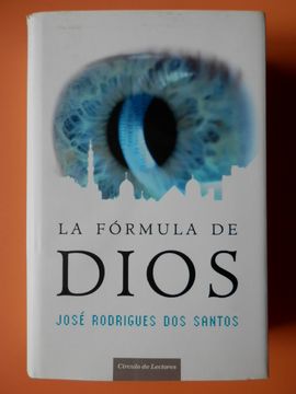 Libro La Fórmula De Dios De José Rodrigues Dos Santos - Buscalibre ...