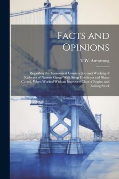 Book Facts and Opinions: Regarding the Economical Construction and ...