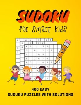 Libro Sudoku For Smart Kids: 400 Easy Sudoku Puzzles For Kids And ...