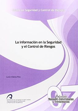 Libro La información en la Seguridad y el Control de Riesgos (Manuales Universitarios de ...