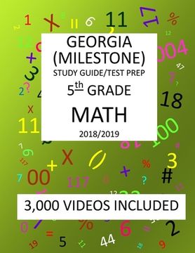 Libro 5th Grade GEORGIA MILESTONE 2019 MATH, Test Prep: 5th Grade ...