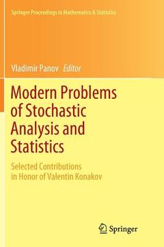 Libro Modern Problems of Stochastic Analysis and Statistics: Selected Contributions in Honor of ...