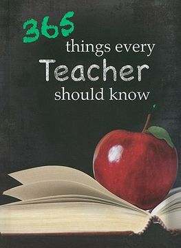 Libro 365 things every teacher should know De le roux, wilma - Buscalibre