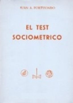 Libro El Test Sociometrico De Juan A Portuondo - Buscalibre