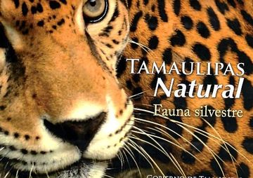 Libro tamaulipas natural. fauna silvestre. De quintanilla, dolores ...