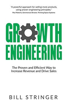 Libro Growth Engineering: The Proven and Efficient Way to Increase ...