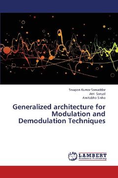 Libro Generalized Architecture for Modulation and Demodulation Techniques De Samaddar Swapan ...