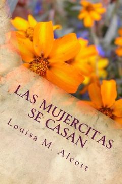 Libro Las Mujercitas se Casan De Louisa M. Alcott - Buscalibre