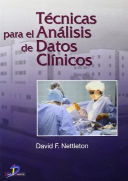 Libro Técnicas para el análisis de datos clínicos De David Nettleton ...
