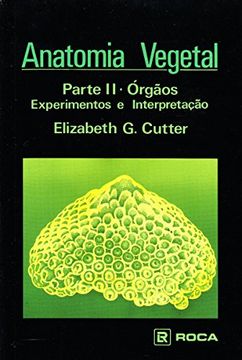 Libro Anatomia Vegetal: Orgaos - Part ii (en Portugués) De Elizabeth G ...
