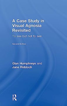 Libro A Case Study in Visual Agnosia Revisited: To see but not to see ...