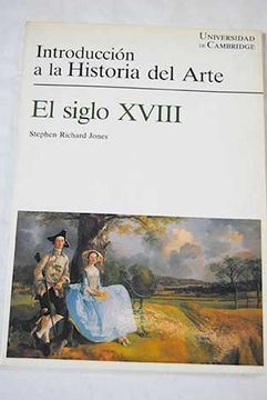 Libro El siglo XVIII De Jones, Stephen Richard - Buscalibre