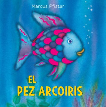 Libro El pez arcoiris De Marcus Pfister - Buscalibre Chile