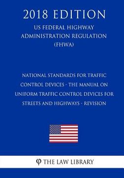 Libro National Standards for Traffic Control Devices - the Manual on ...