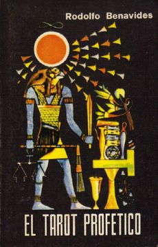 Libro El Tarot Profético De Rodolfo Benavides - Buscalibre