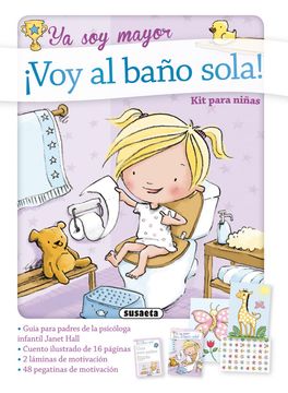 Libro ¡Voy al baño sola! (Ya soy mayor) De Susaeta Ediciones S A ...