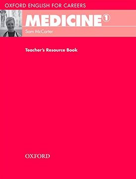 Libro Oxford English for Careers: Medicine 1: Medicine 1: Teacher's ...