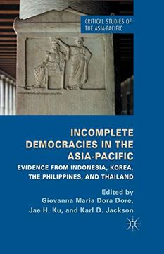 Libro Incomplete Democracies in the Asia-Pacific: Evidence From ...
