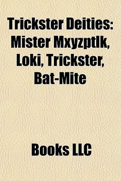 Libro trickster deities: trickster goddesses, trickster gods, mercury ...
