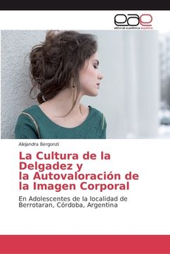 Libro La Cultura de la Delgadez y la Autovaloración de la Imagen ...