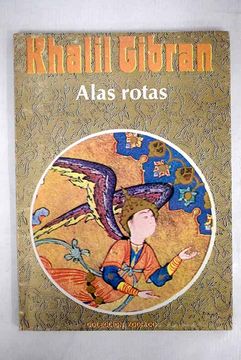 Libro Alas rotas De Gibran, Gibran Jalil - Buscalibre