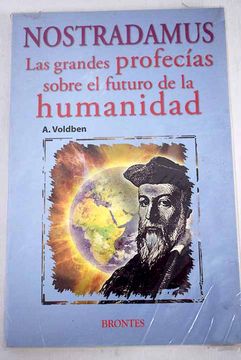 Libro Nostradamus. Las grandes profecías sobre el futuro de la humanidad De Voldben, A. - Buscalibre