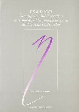 Libro ISBD (CF): descripción bibliográfica intenacional normalizada ...