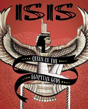 Libro Isis: Queen of the Egyptian Gods (Legendary Goddesses) De Amie ...