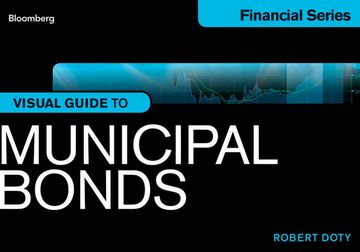 Libro Bloomberg Visual Guide To Municipal Bonds De Robert Doty ...