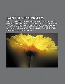 Libro cantopop singers: jackie chan, roman tam, faye wong, leslie ...