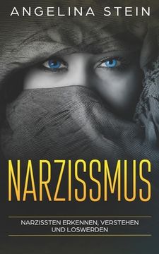 Libro Narzissmus: Narzissten erkennen, verstehen und loswerden (en ...