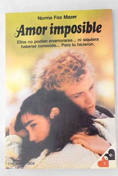 Libro Amor Imposible De Mazer, Norma Fox - Buscalibre