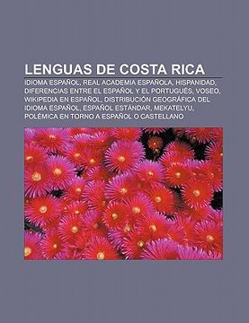 Libro lenguas de costa rica: idioma espa ol, real academia espa ola ...