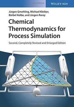 Libro Chemical Thermodynamics for Process Simulation (en Inglés) De Jurgen Gmehling; Michael ...