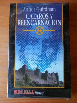 Libro Cátaros Y Reencarnación De Arthur Guirdham - Buscalibre