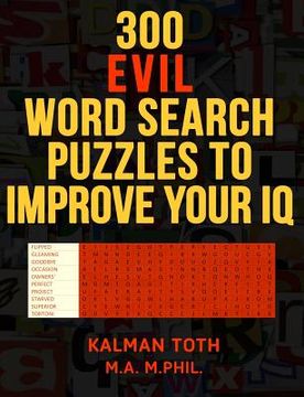 Libro 300 Evil Word Search Puzzles to Improve Your IQ (en Inglés) De ...