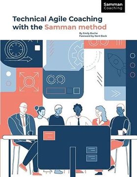 Libro Technical Agile Coaching With the Samman Method (en Inglés) De ...