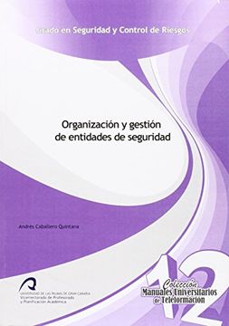 Libro Organización y gestión de entidades de seguridad (Manuales Universitarios de Teleformación ...
