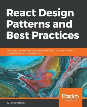 Libro React Design Patterns And Best Practices: Build Easy To Scale ...