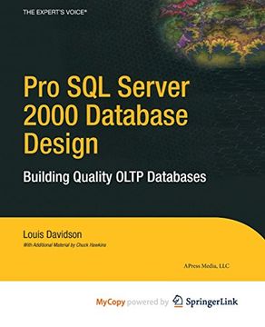 Libro Pro sql Server 2000 Database Design: Building Quality Oltp Databases (en Inglés) De Louis ...